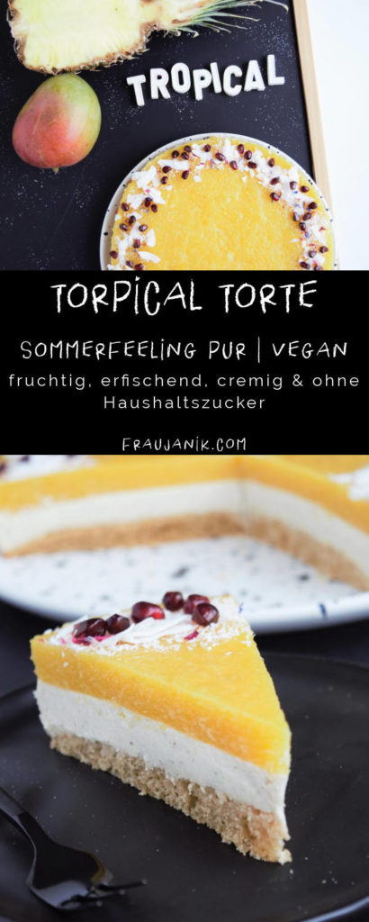 Tropical Torte - Sommerfeeling pur! | vegan - Frau Janik