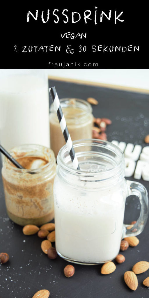 Nussdrink selber machen - Frau Janik